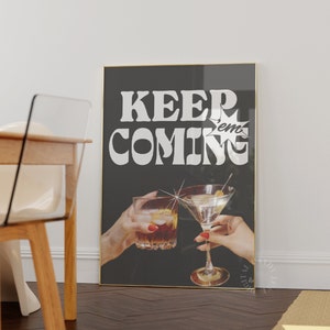 Bar Cart Art Keep Em Coming Print Trendy Wall Art Prints Cocktail Wall ...