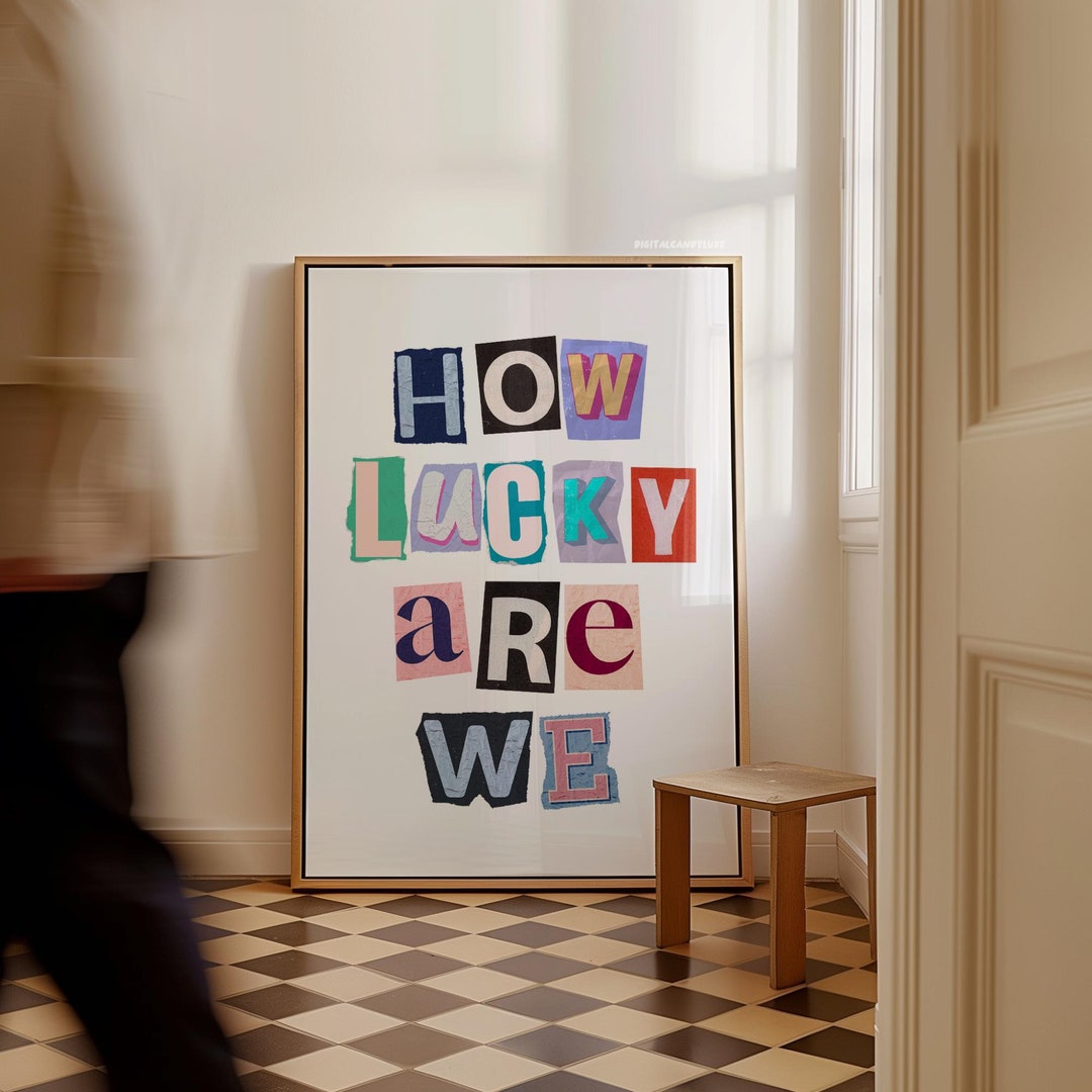Trendy Poster How Lucky Are We Print Colorful Wall Art Prints Digital ...