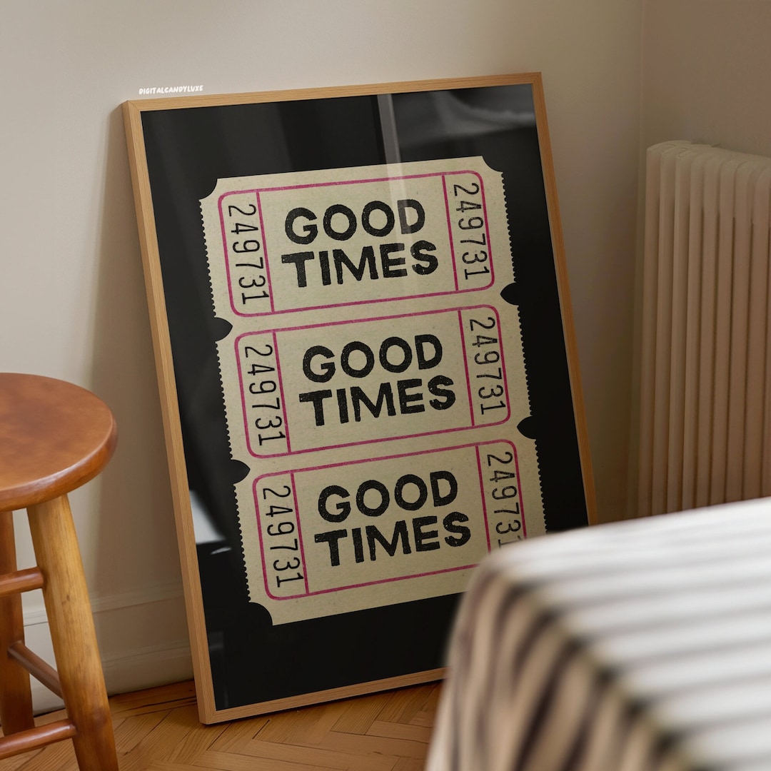 Retro Wall Art Prints Good Times Ticket Print Aesthetic Posters Home ...