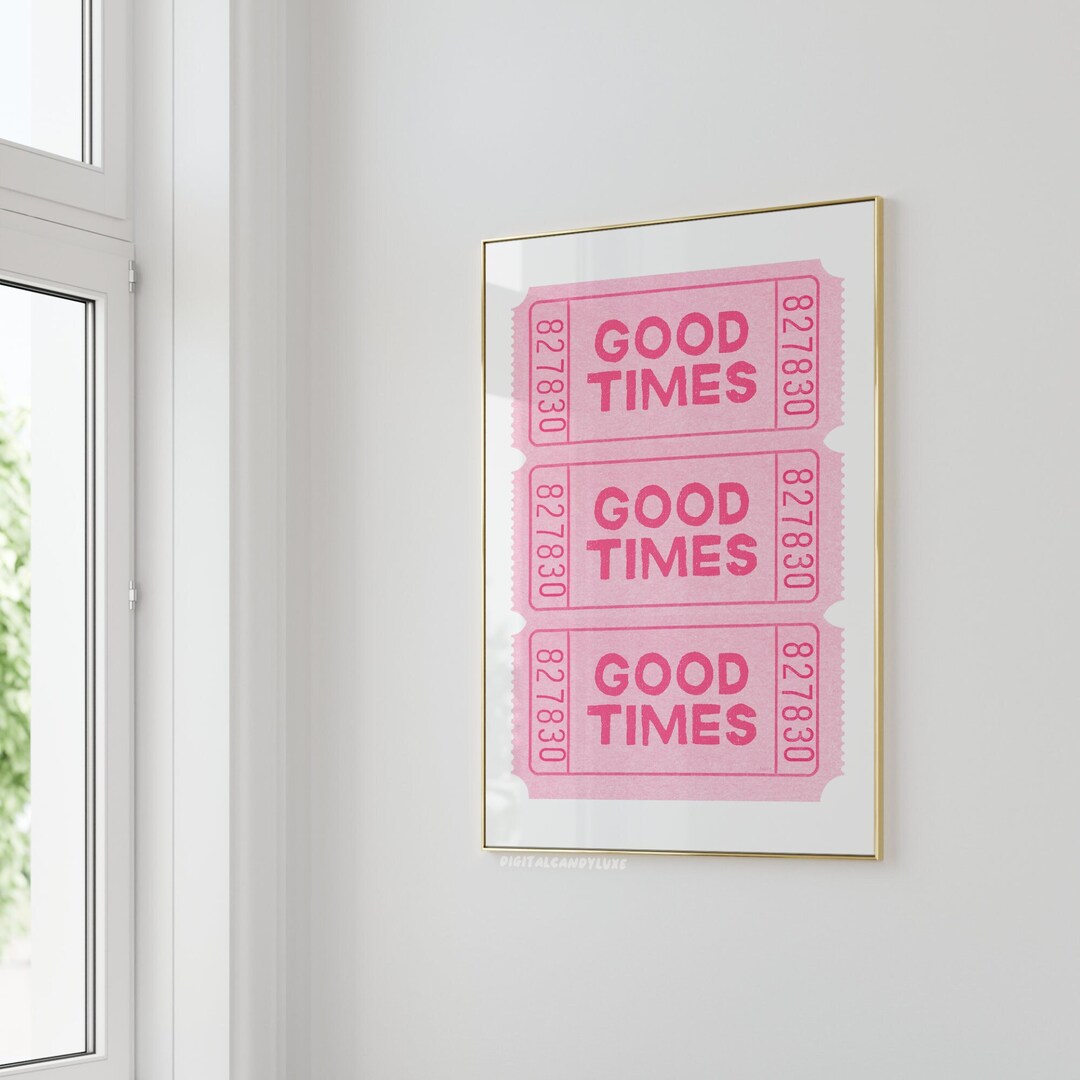 Pink Good Times Ticket Prints and Posters Retro Decor Trendy Wall Print ...