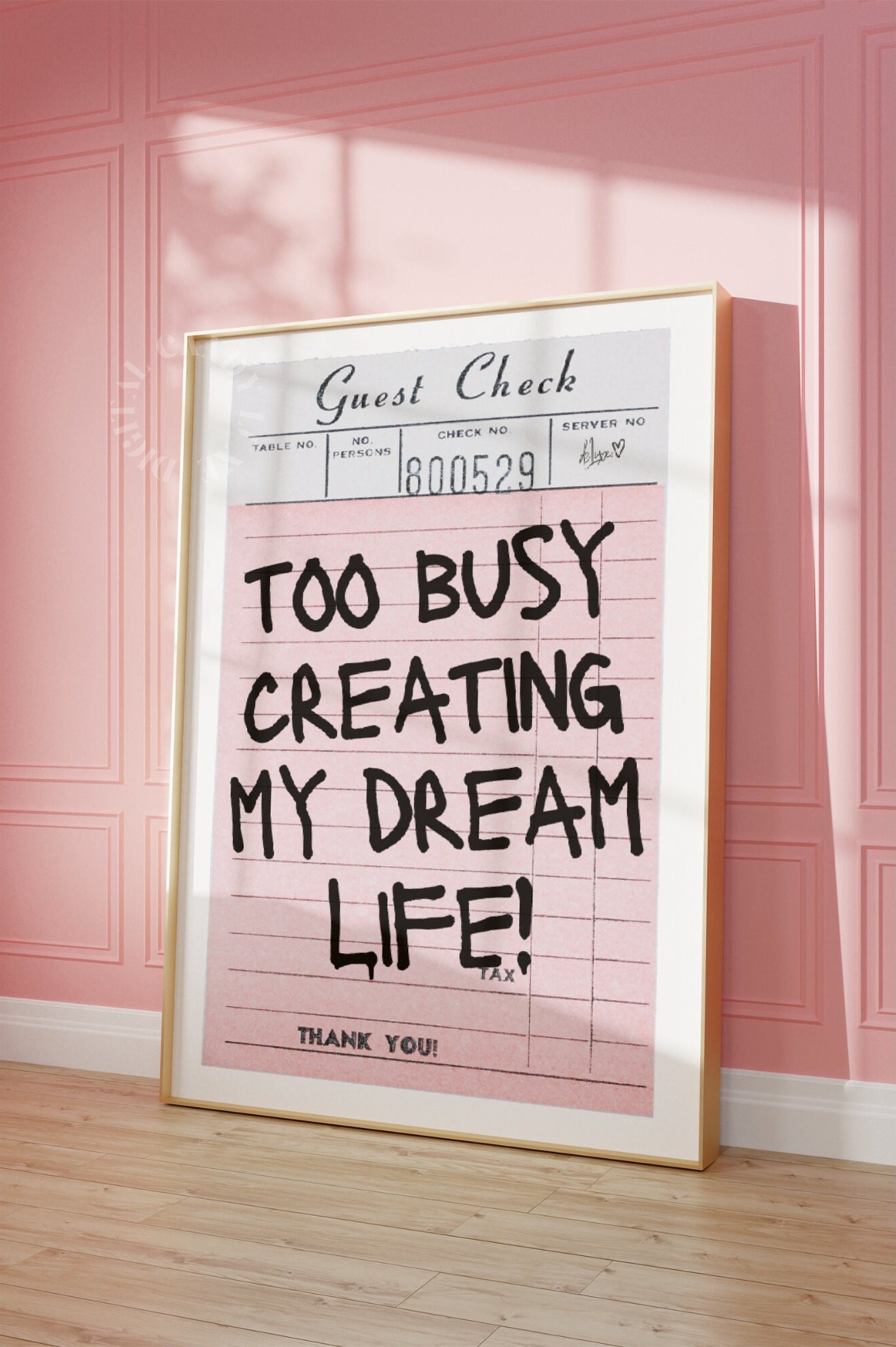 Guest Check Print Too Busy Creating My Dream Life Retro Poster sold by ...