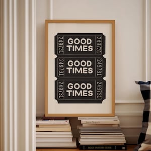 Good Times Ticket Prints and Posters Shipped Wall Art Black and White ...