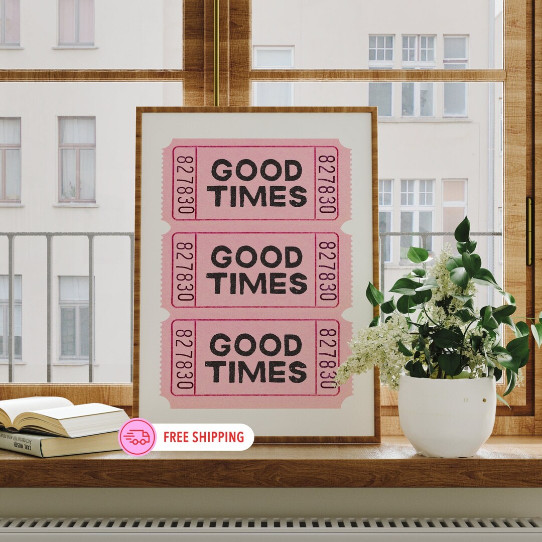 Good Times Ticket Poster Pink Wall Art Prints Retro Bedroom Decor ...