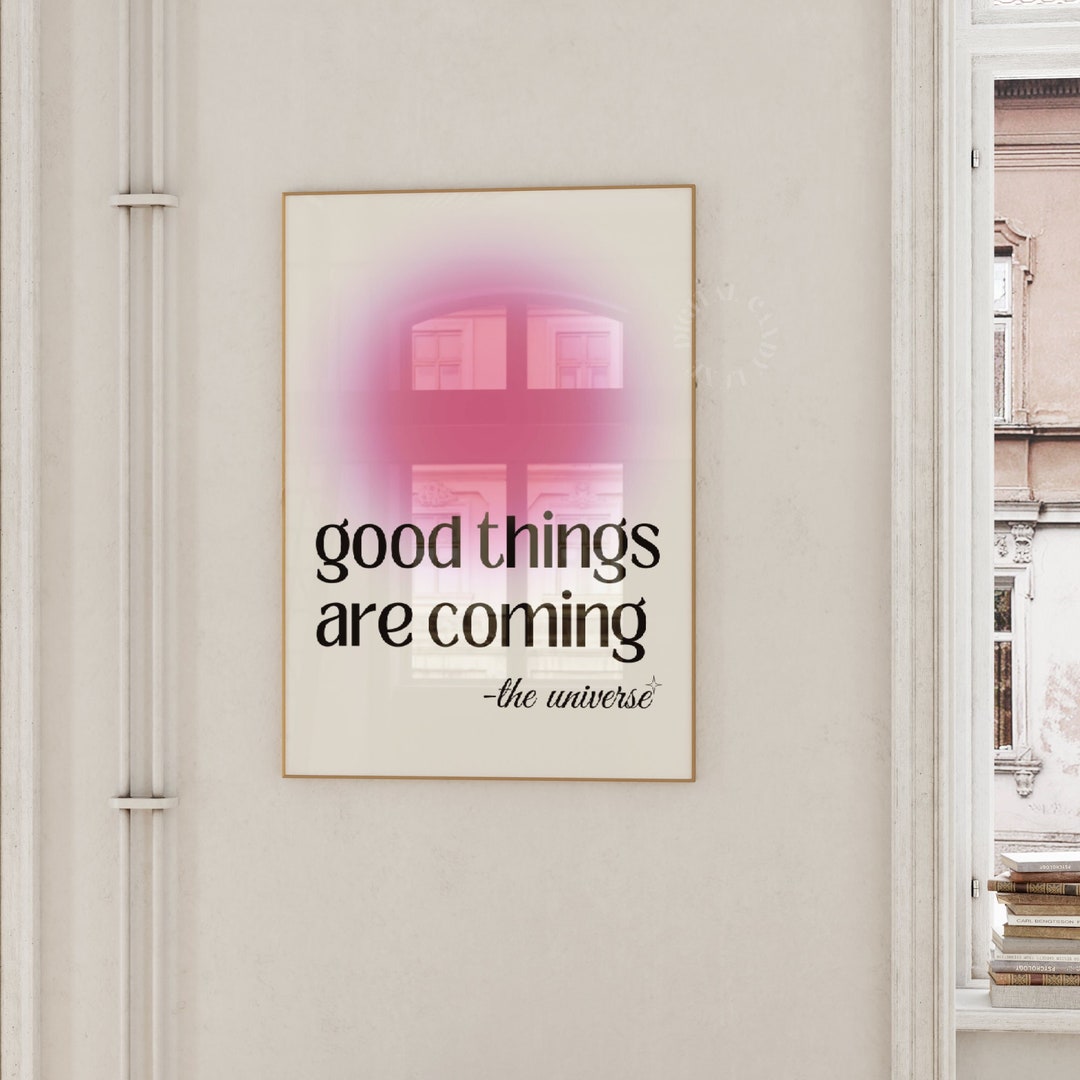 Good Things Are Coming Aura Print Trendy Wall Art Manifestation Poster ...