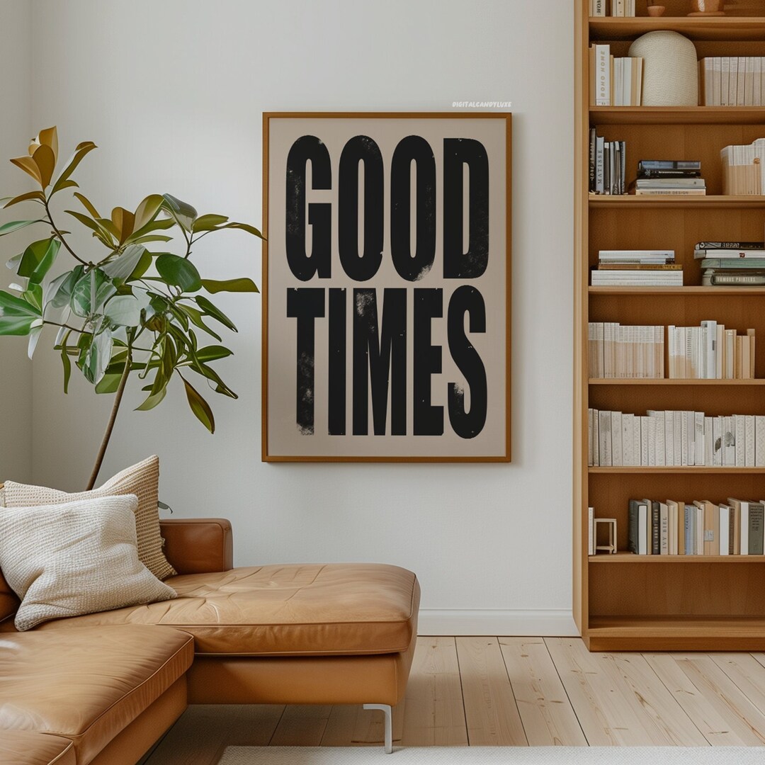 Good Times Poster Living Room Wall Decor Neutral Retro Prints and ...
