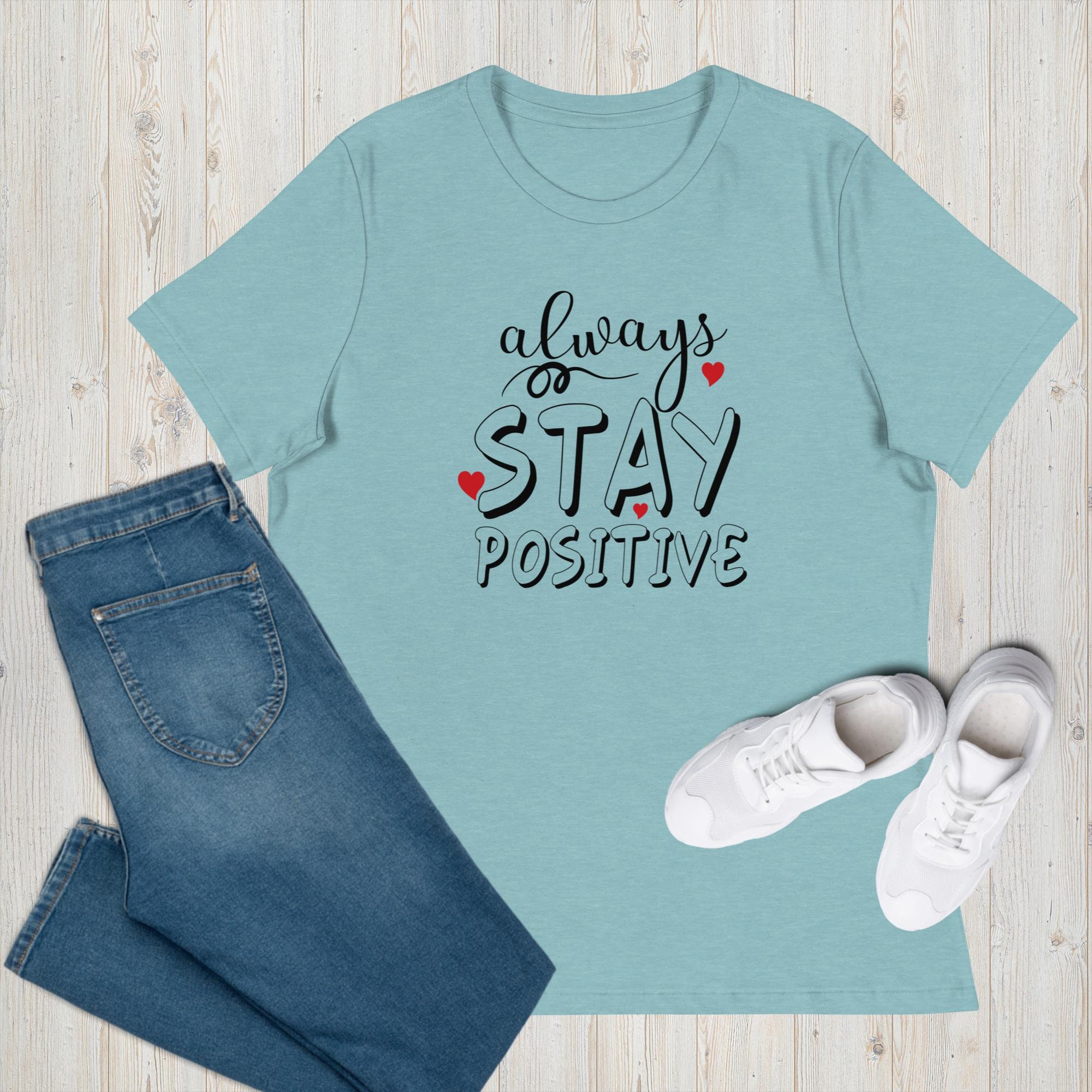 Stay Positive T-shirt | Inspirational Shirt | Graphic Shirt | Self Love ...
