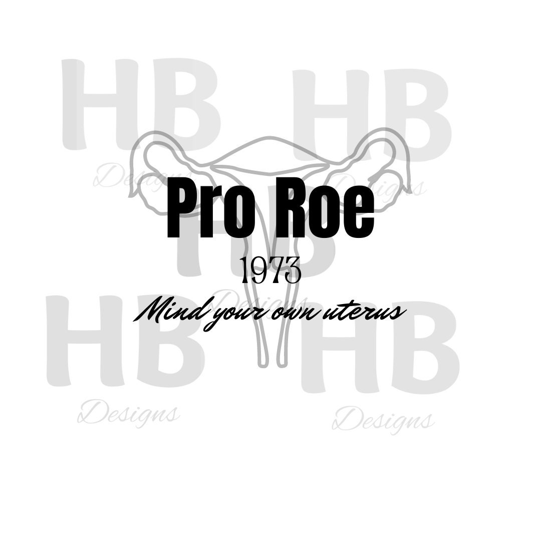 Pro Roe Svg - Womens Rights Svg - Abortion Rights Svg - Feminist Svg - Etsy