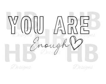 You Are Enough Svg - Etsy