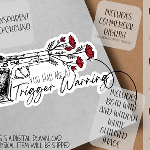 You Had Me at Trigger Warning. Smut Romance. Booktok PNG. Booktok SVG. Spicy Romance. Dark ...