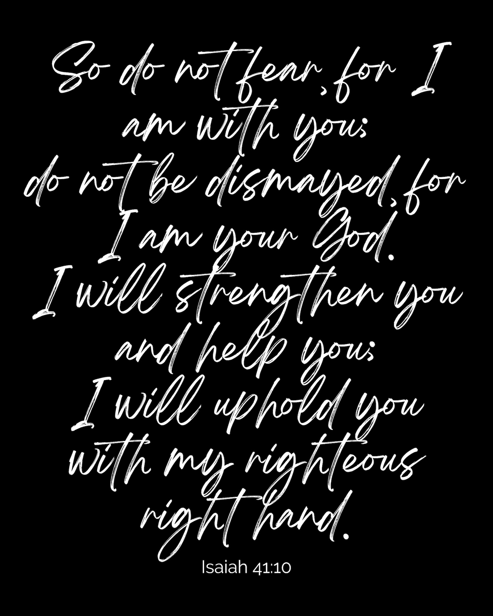 Isaiah 41:10 (white & Black Background) - Etsy
