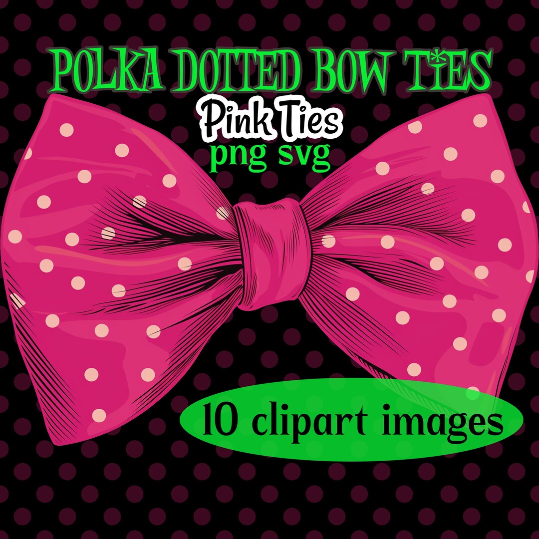 Pink Bow Ties With Polka Dots Clipart Set, Bundle of 10 Colorful ...