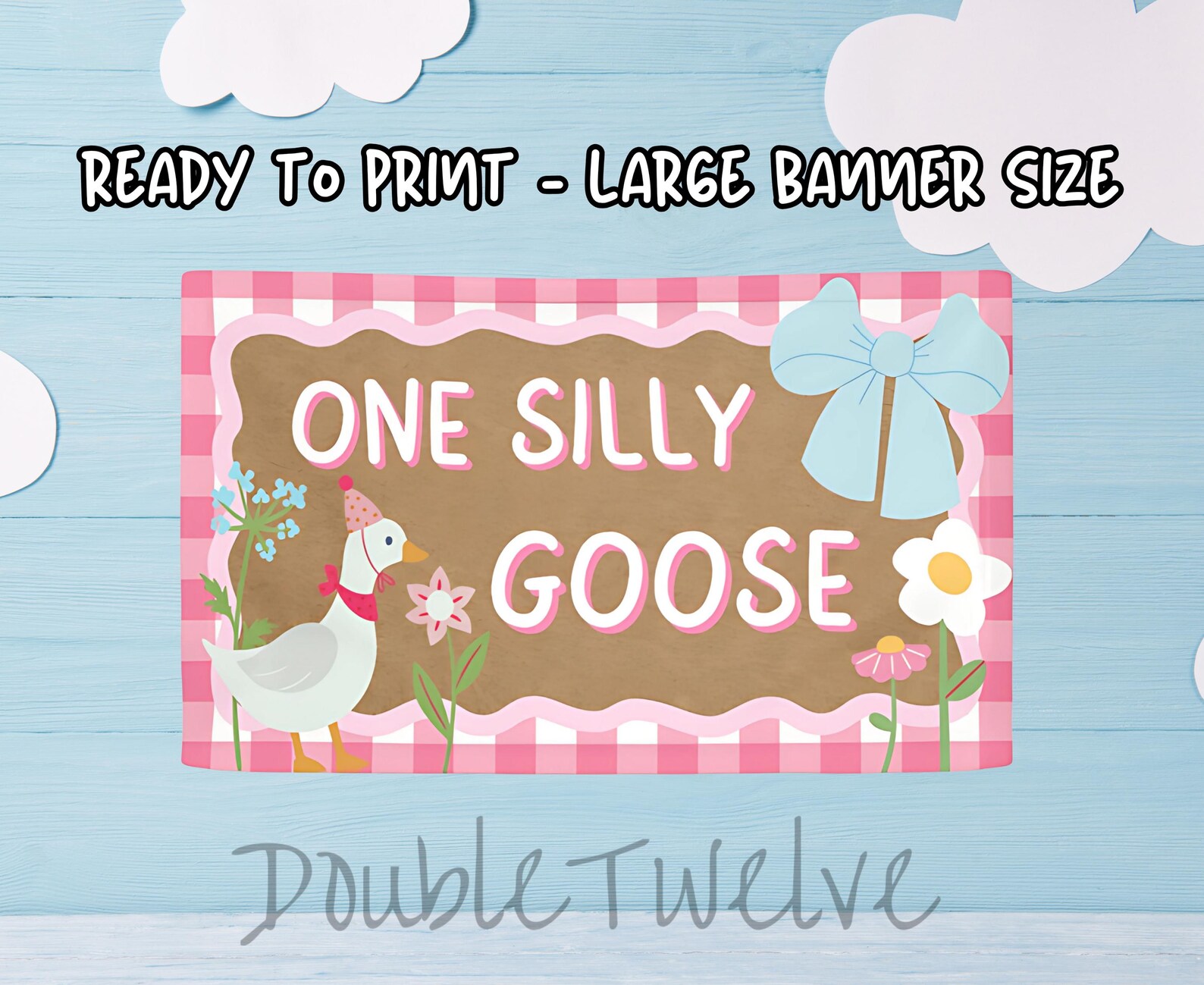 Silly Goose First Birthday, Printable Painted Look Banner, Goose Theme ...
