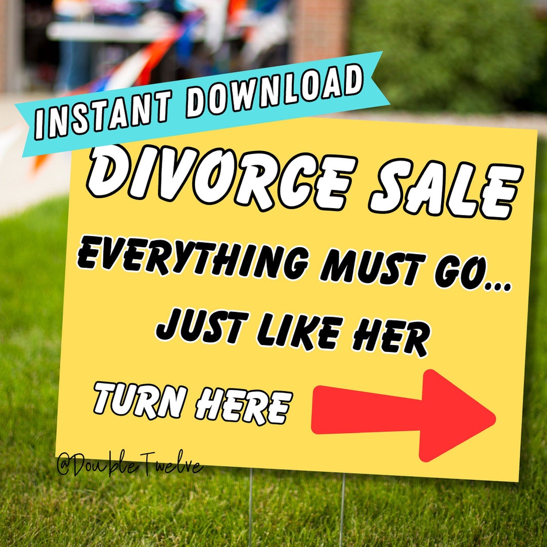 Funny Garage Sale Signs, Funny Divorce, Divorce Humor, Yard Sale Lover ...