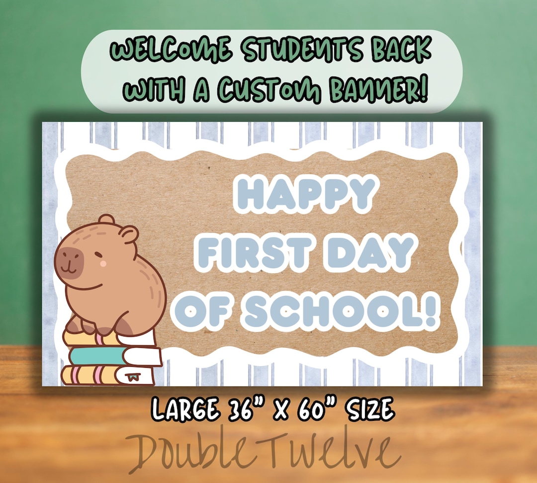 Banners for Back to School, Capybara Theme Classroom Poster, First Day ...
