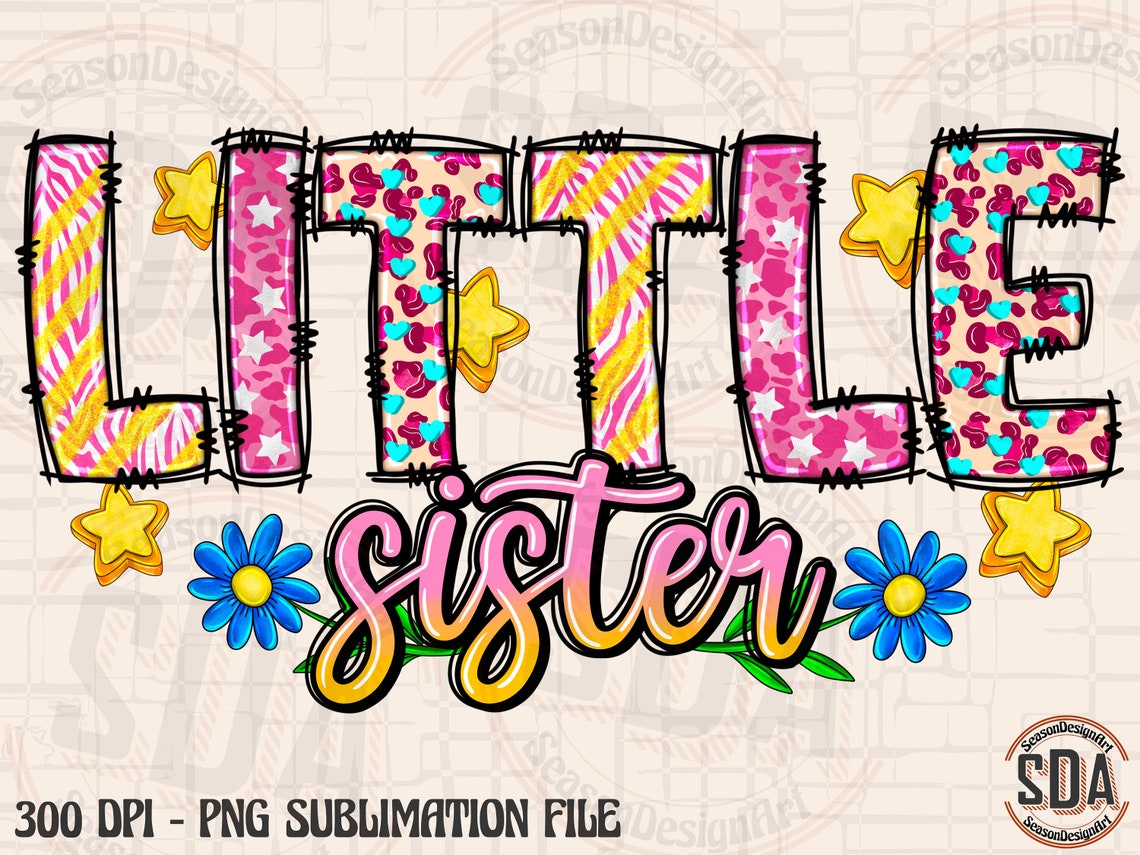 Little Sister PNG Sublimation Design: Sibling Announcement (digital ...