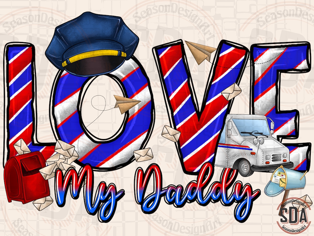 Love My Daddy Postman Png, Postman Dad Png, Father's Day Design ...