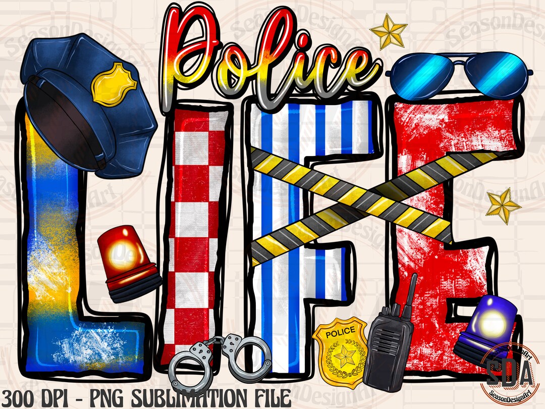 Police Life Png, Sublimation Design, Police Wife Png, Police Png ...