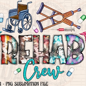 Rehab Crew Sublimation Design Png, Emergency Room Png,nurse Life Png ...