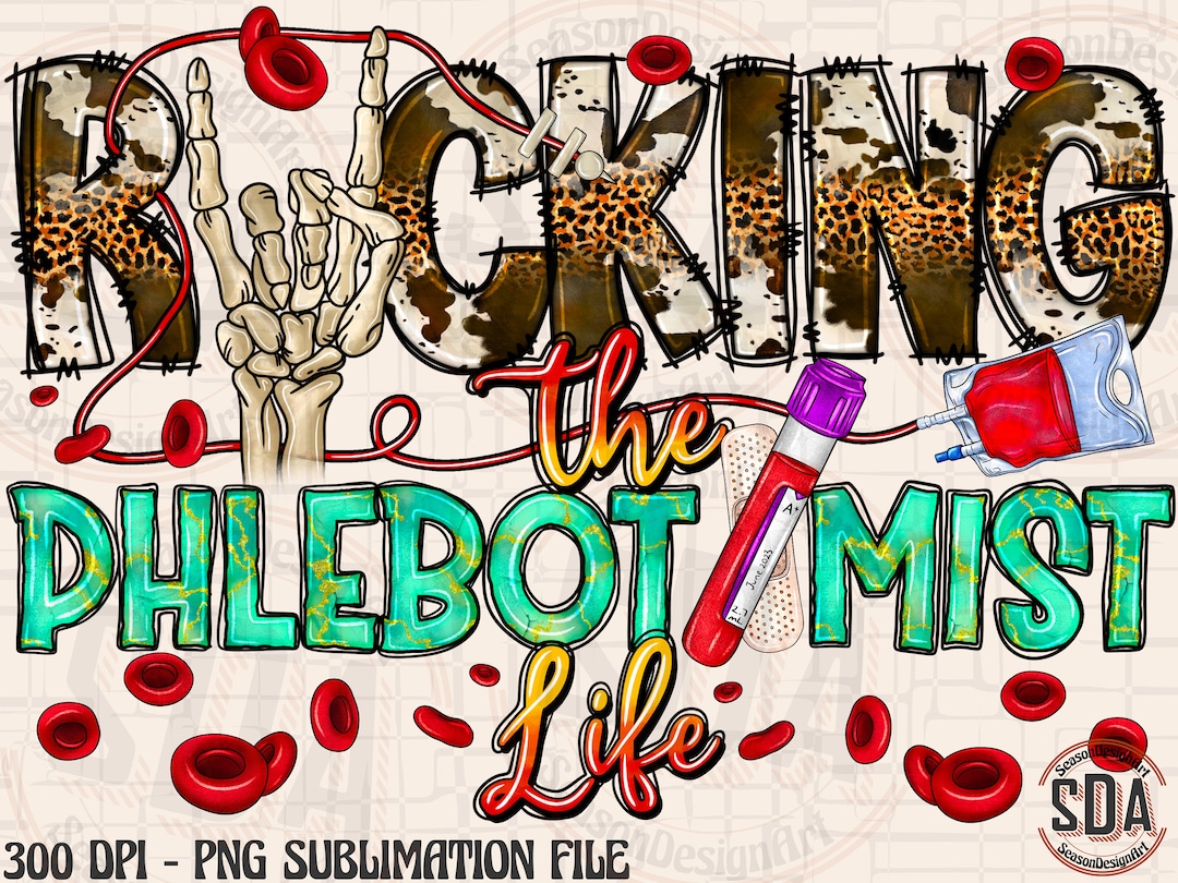 Rocking the Phlebotomist Life Png, Sublimation Design, Stethoscopes Png ...