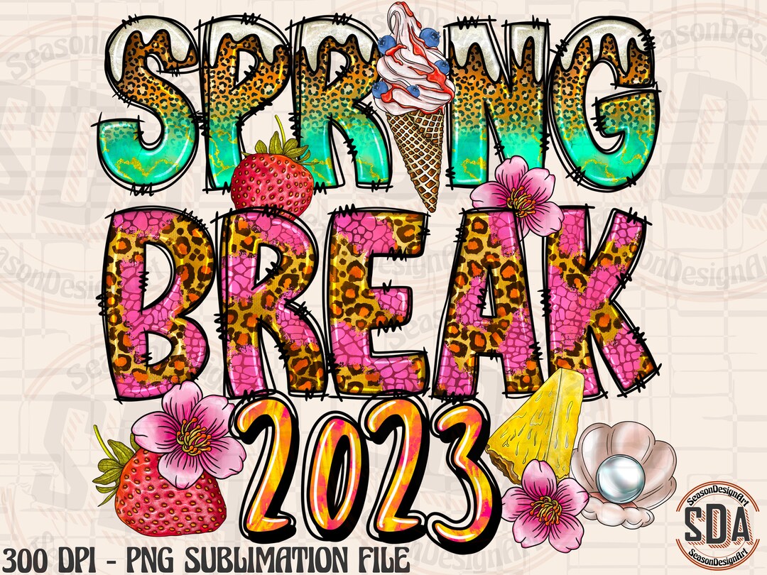 Spring Break 2023 Png Sublimation Design Download, Summer Png, Beach ...