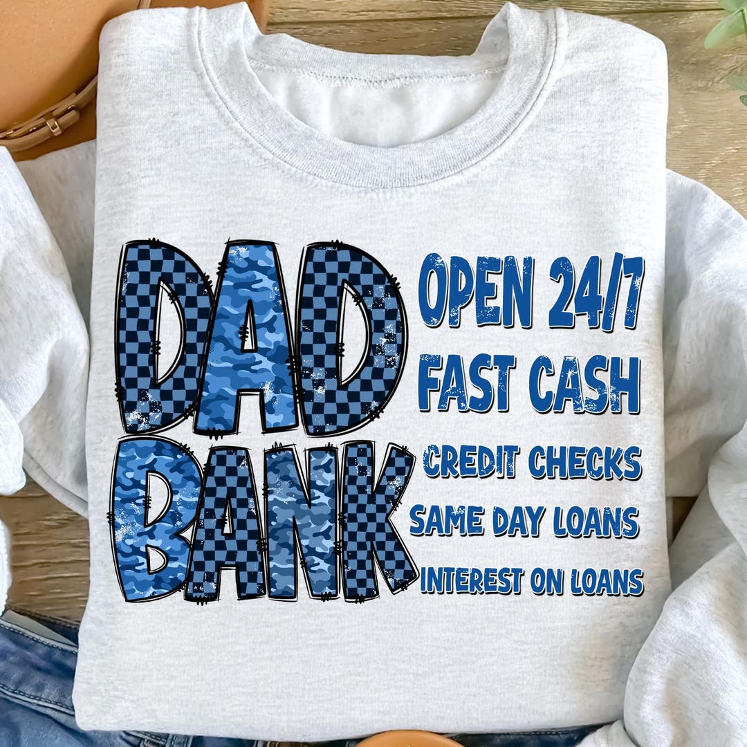 Dad Bank Png, Bank of Dad Png, Father's Day Png, Funny Dad PNG ...