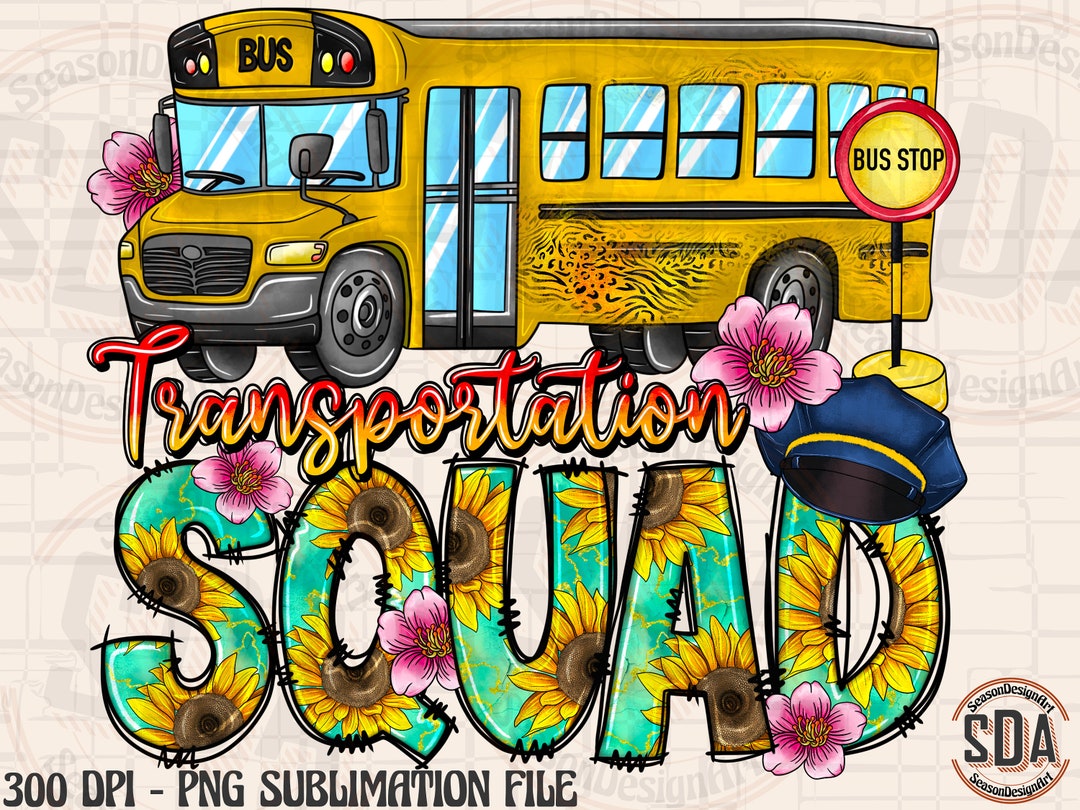 Transportation Squad School Bus PNG: Sublimation Design (digital ...