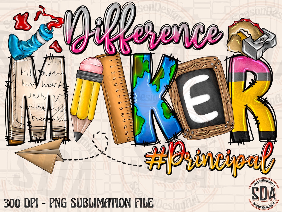 Difference Maker Principal PNG: Sublimation Design (digital Download) - Etsy