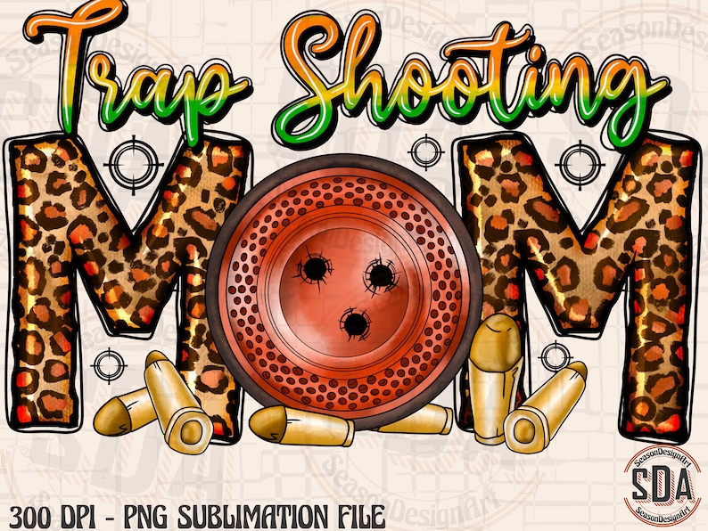 Trap Shooting Mom PNG Mama Sublimation Design Mom Png - Etsy