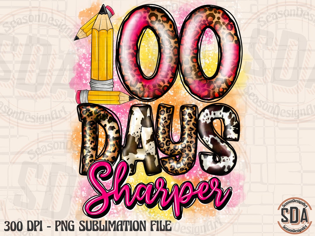 100 Days Sharper PNG: Western School Sublimation Design (digital ...