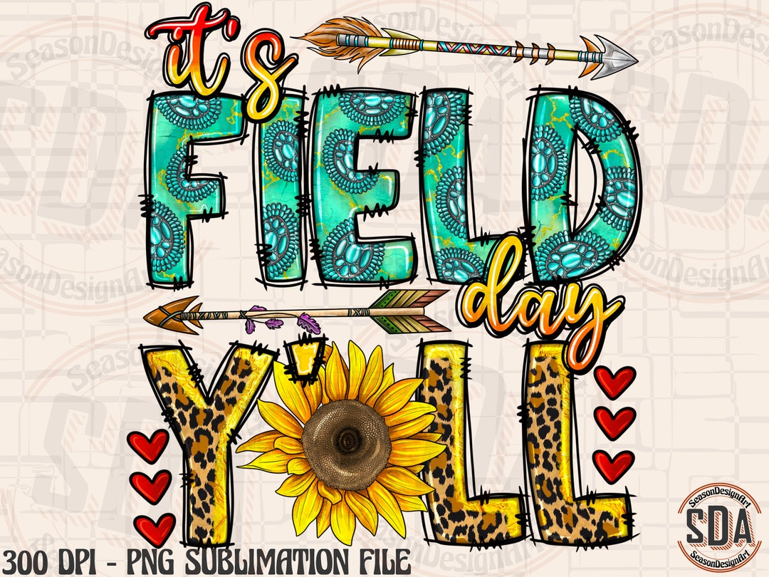 I'm Just Here for Field Day 2023 Png, Field Day Png, Field Day Y'all ...