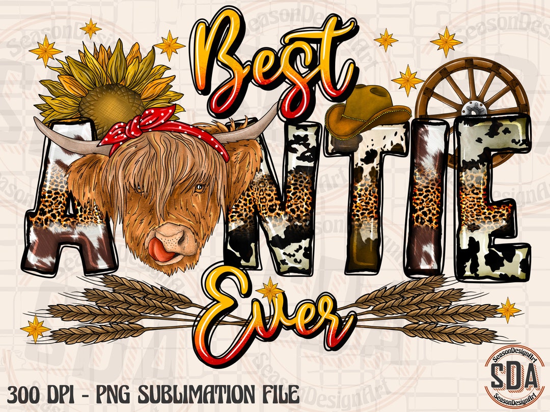 Best Auntie Ever Cow Png Sublimation Design Download, Highland Cow Png ...