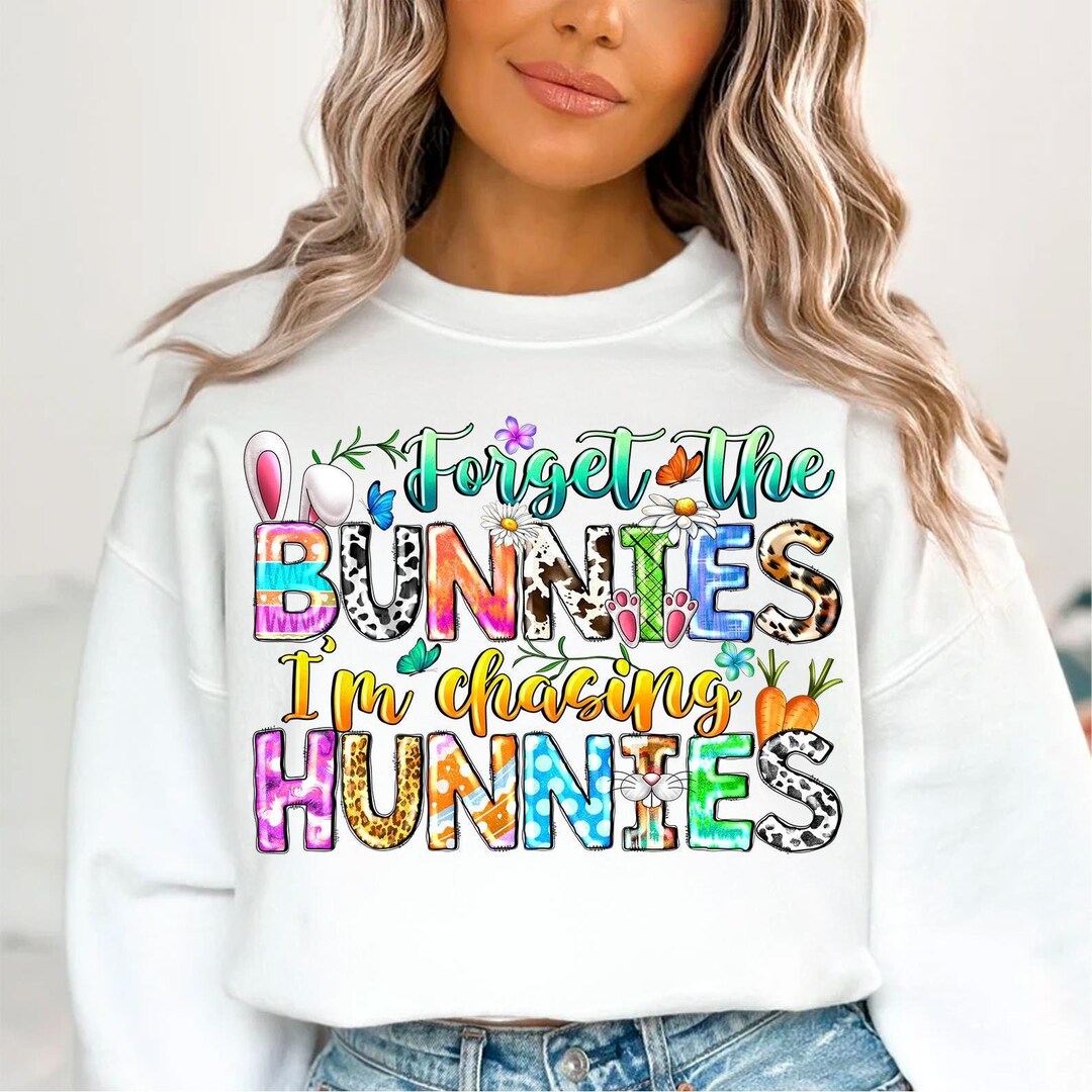 Forget the Bunnies I'm Chasing Hunnies Png, Retro Easter Png, Easter Png, Sublimation Png, Png ...