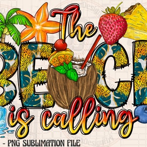 The Beach is Calling Png, Sublimation Design, Summer Beach Png ...