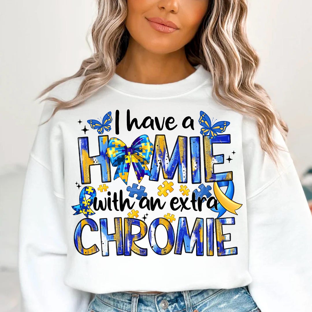 Down Syndrome Awareness PNG: Homie With Extra Chromie Design (digital ...