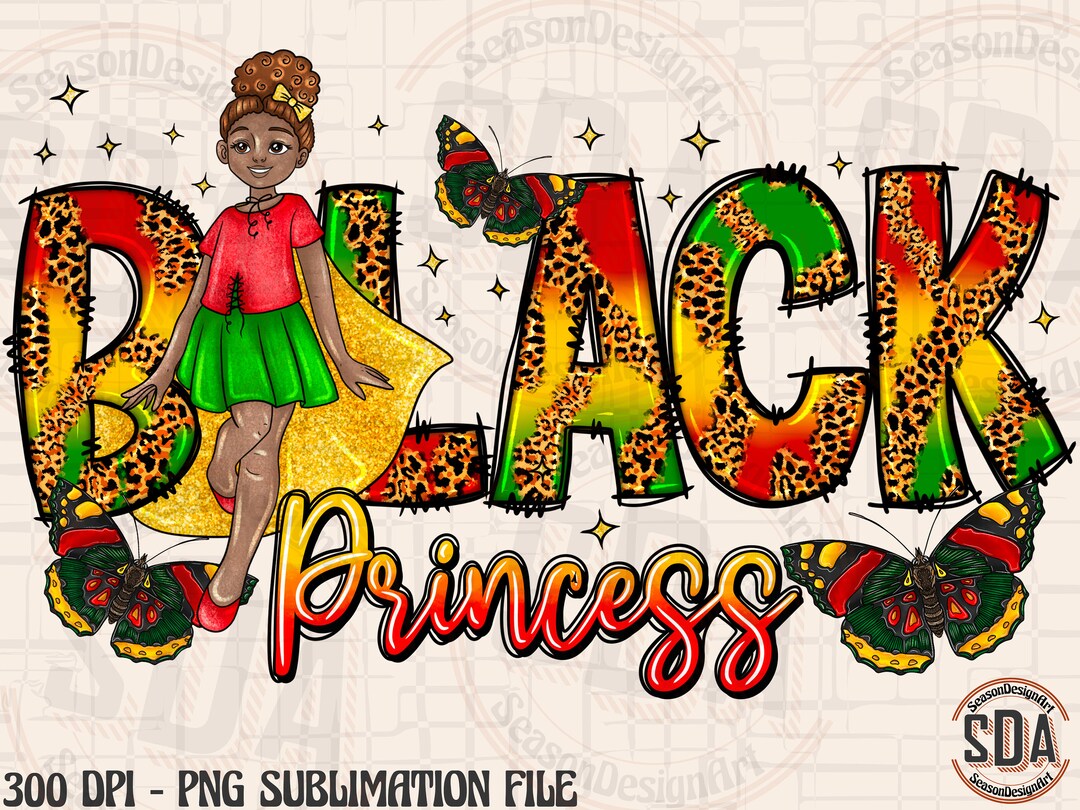 Black Princess Png, Sublimation Design Download, Juneteenth Png, Black Girl Png, Juneteenth ...