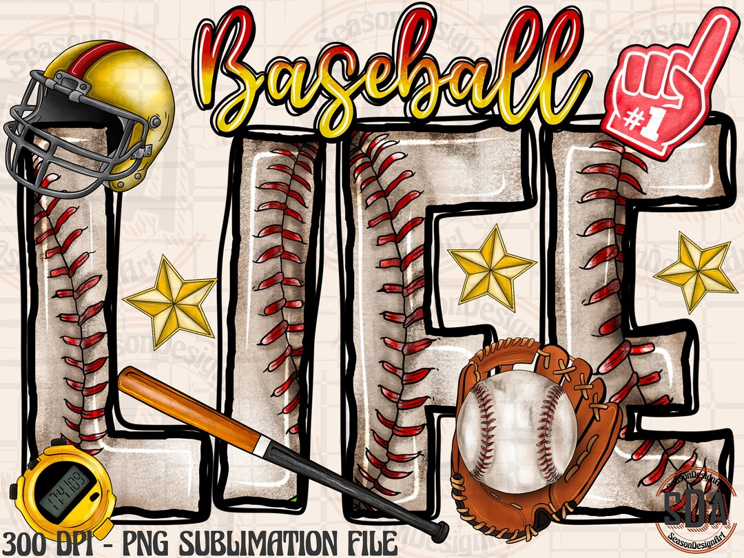 Baseball Life Png, Sublimation Design, Baseball is Life Png, Baseball ...