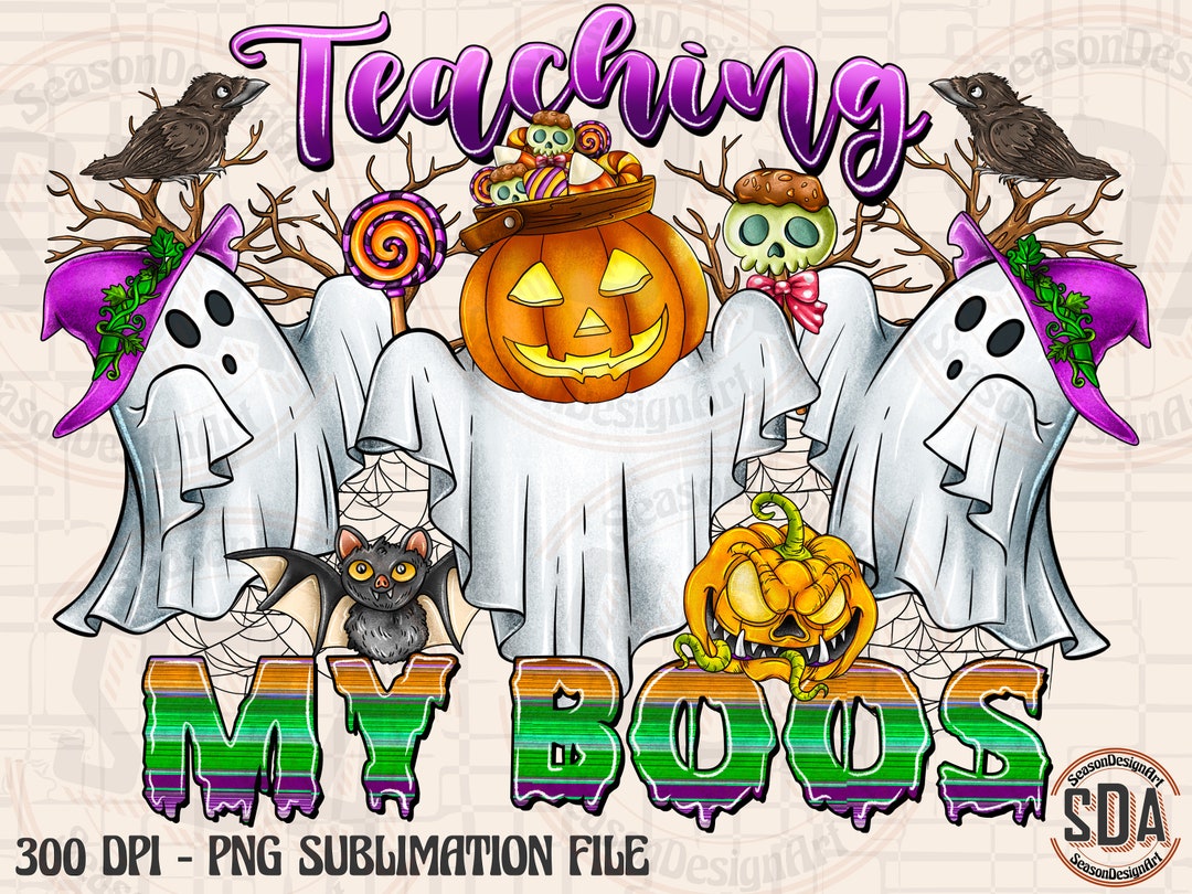 Teaching My Boos Png, Cute Ghost Halloween Teacher Png, Spooky Teacher ...