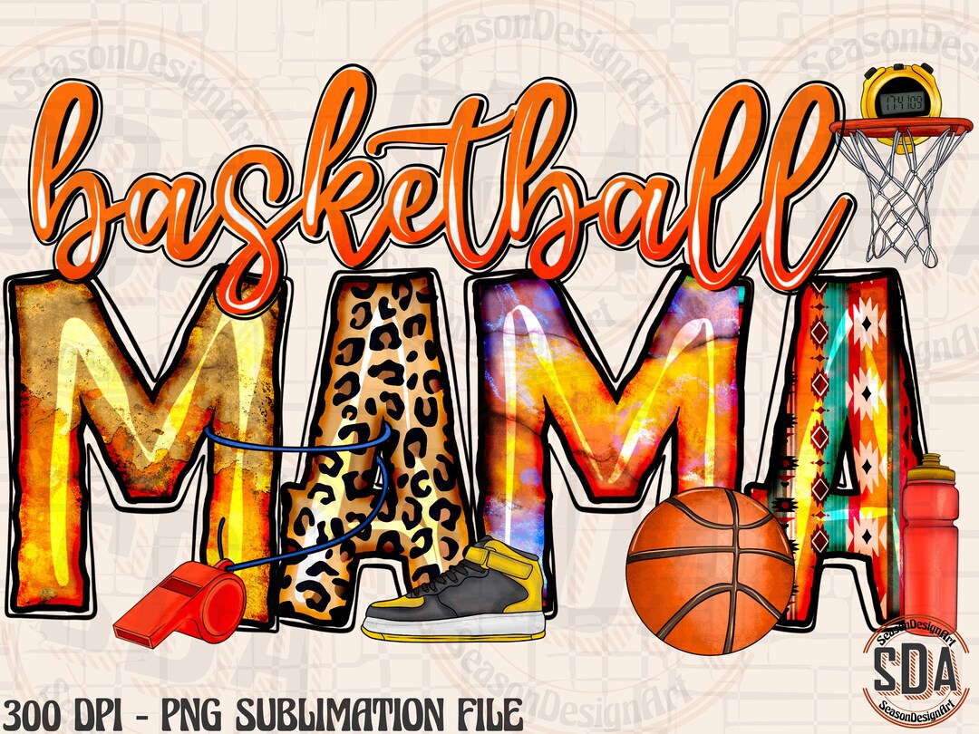 Basketball Mama PNG: Sublimation Design, Shirt Clipart (digital ...