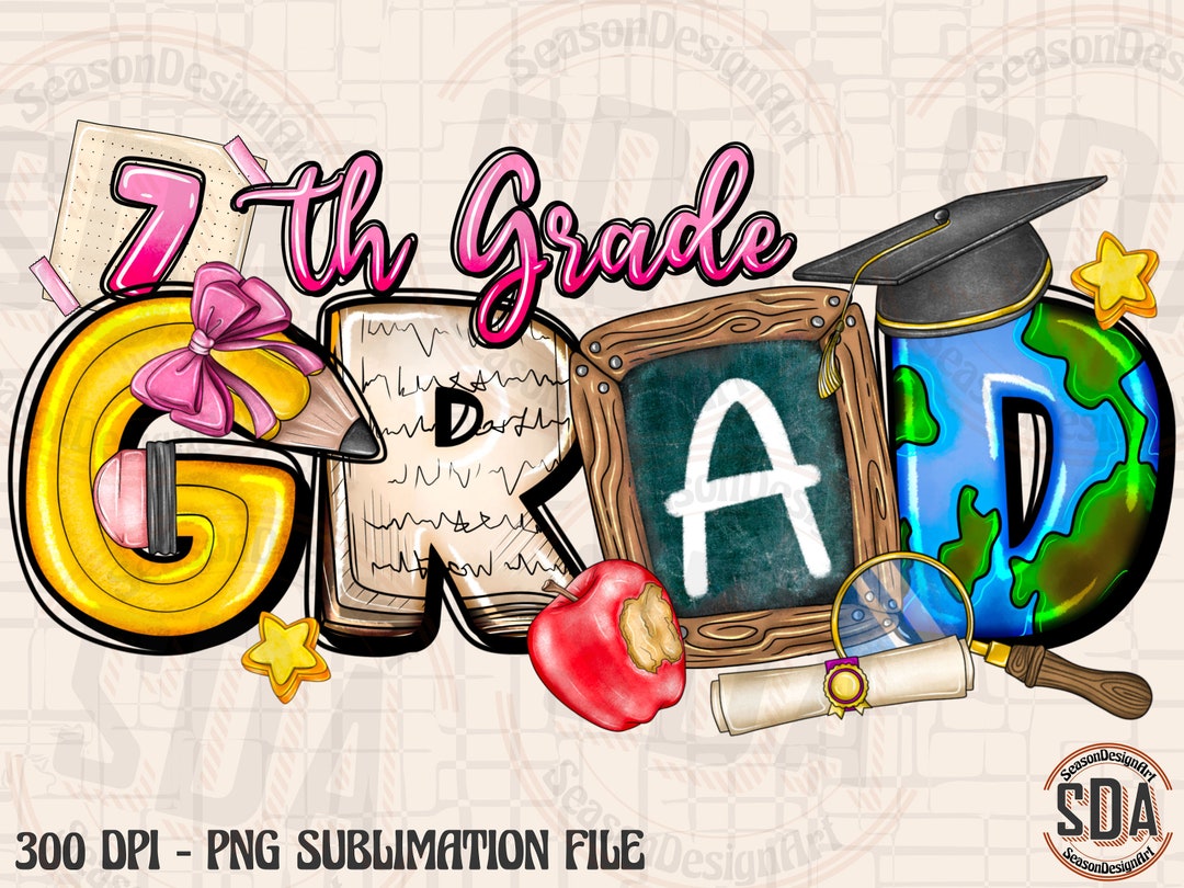 7th Grade Grad PNG: Sublimation Design (digital Download) - Etsy