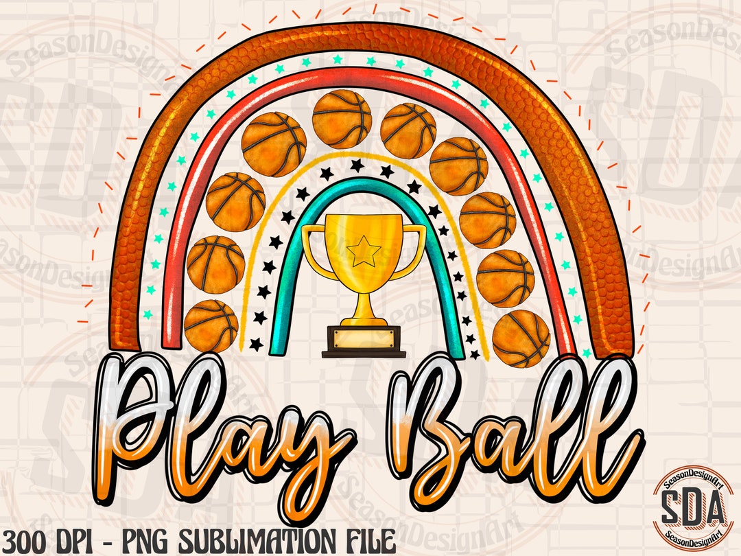 Play Ball Rainbow Png Sublimation Design Download, Basketball Png ...