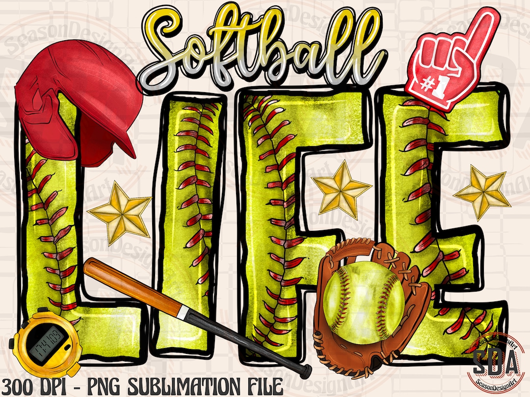 Softball Life PNG: Game Day Sublimation Design (digital Download) - Etsy