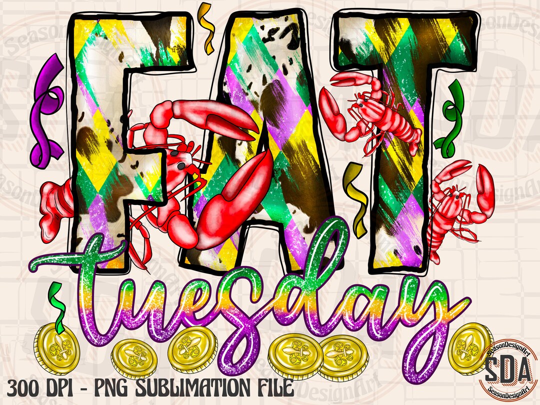 Fat Tuesday Png Sublimation Design Download, Happy Mardi Gras Png ...