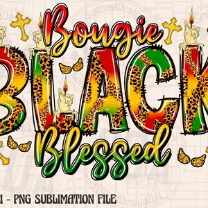 Black Bougie Blessed PNG: Juneteenth Sublimation Design (digital ...