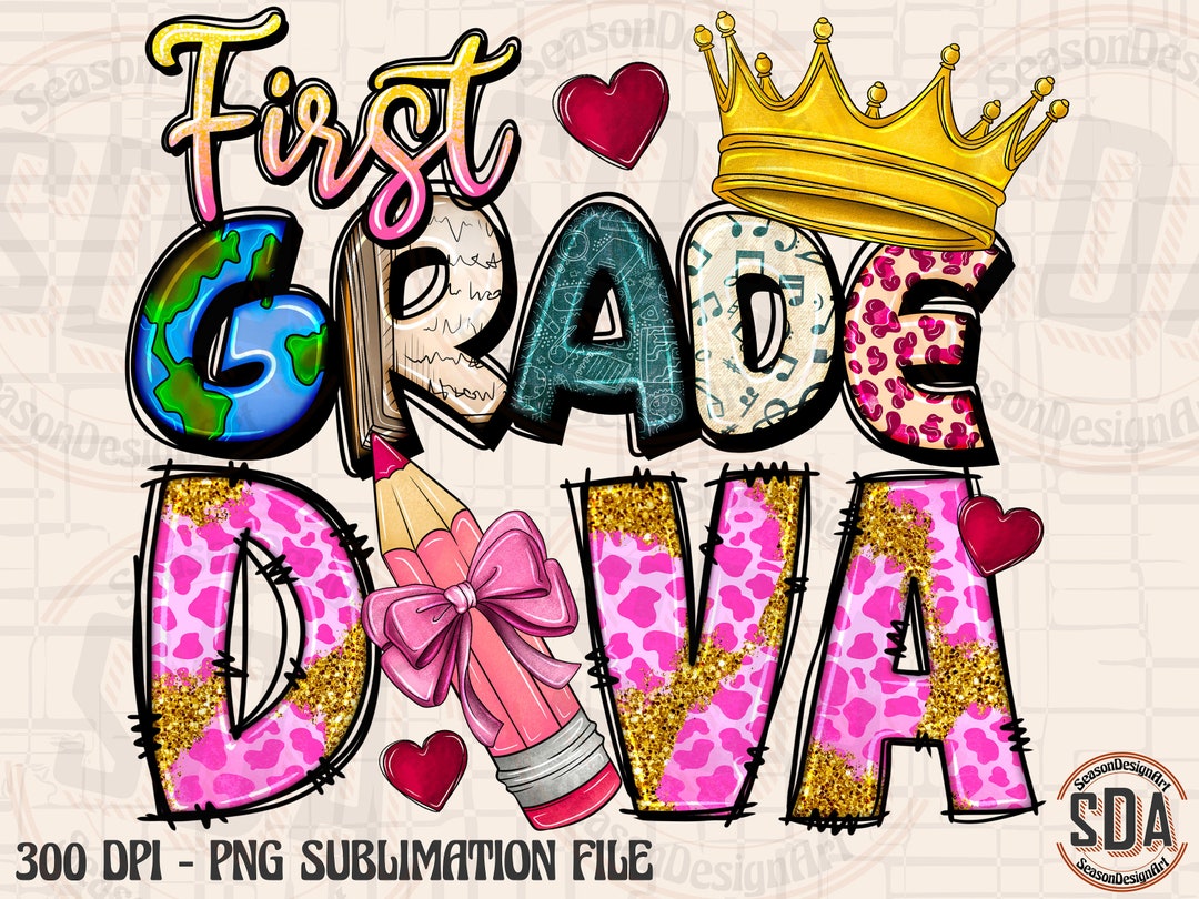 First Grade Diva PNG, Girl 5th Grade Png, Back to School, First Day of ...