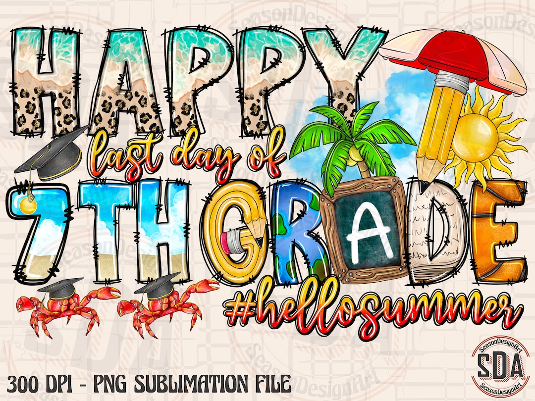 Happy Last Day of 7th Grade Png, Groovy Last Day of School Png ...