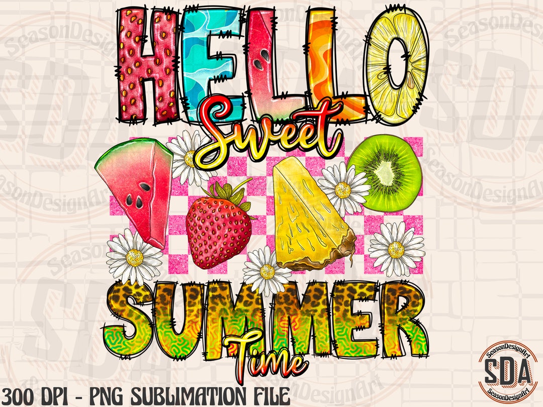 Hello Sweet Summer Time Png Sublimation Design Download, Summer Png ...