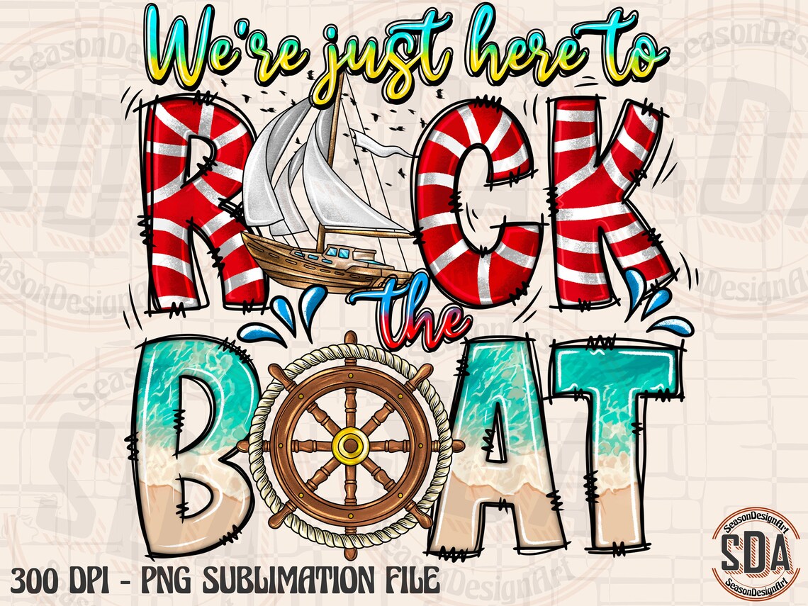 Cruise Png Sublimation Design Download We're Just Here to - Etsy