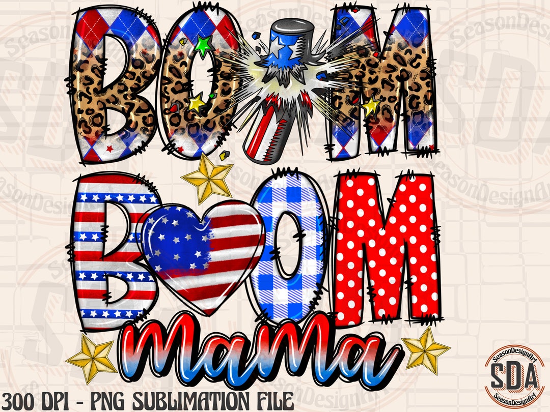 Boom Boom Mama Png, Sublimation Design Download, 4th of July Png ...