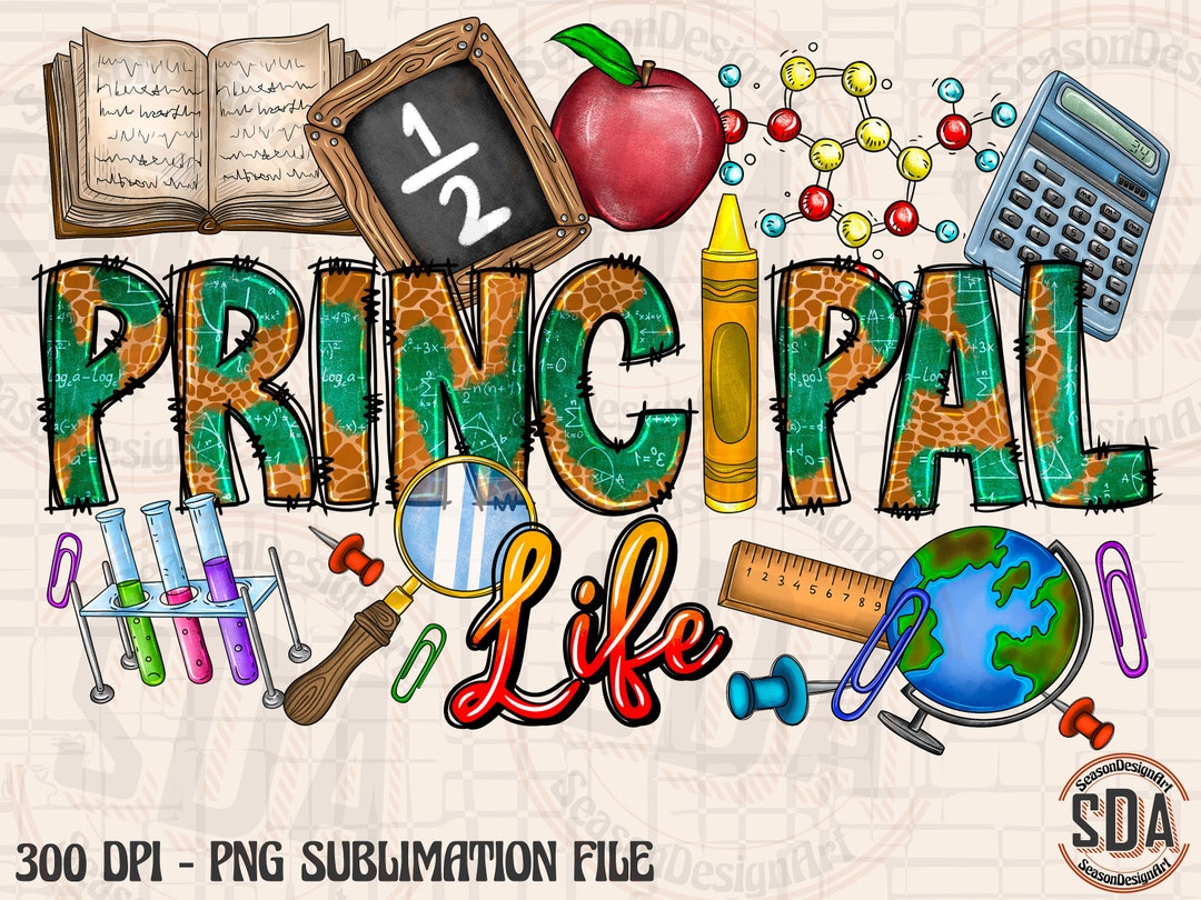 Principal Life Sublimation PNG: Teacher Appreciation (digital Download ...