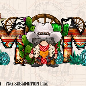Mom Cowboy Gnome PNG , Mother's Day Sublimation PNG, Sublimation ...